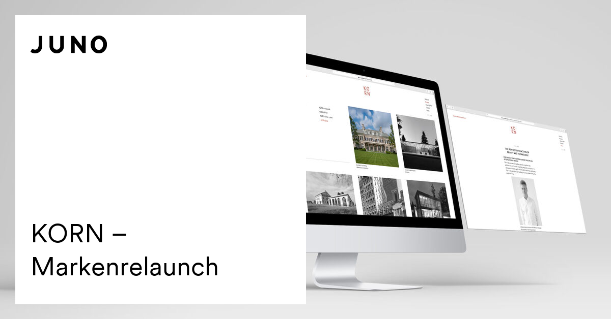 KORN – Markenrelaunch | Ideas | JUNO Branding- und Designagentur Hamburg